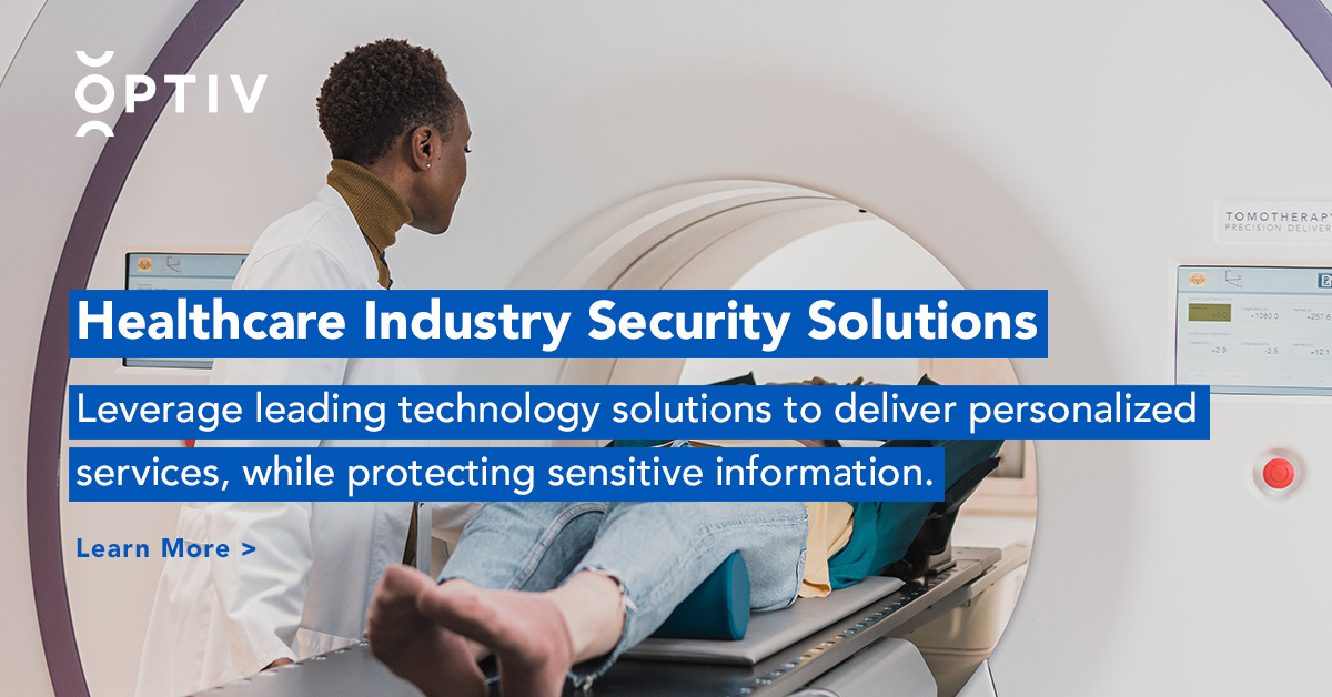 Healthcare Industry Security Solutions from Optiv | Optiv